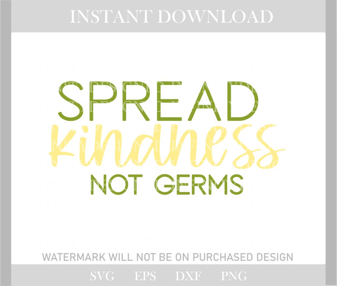 Spread Kindness Not Germs Svg,germs Svg,healthy Svg,svg,svg Files,svg ...