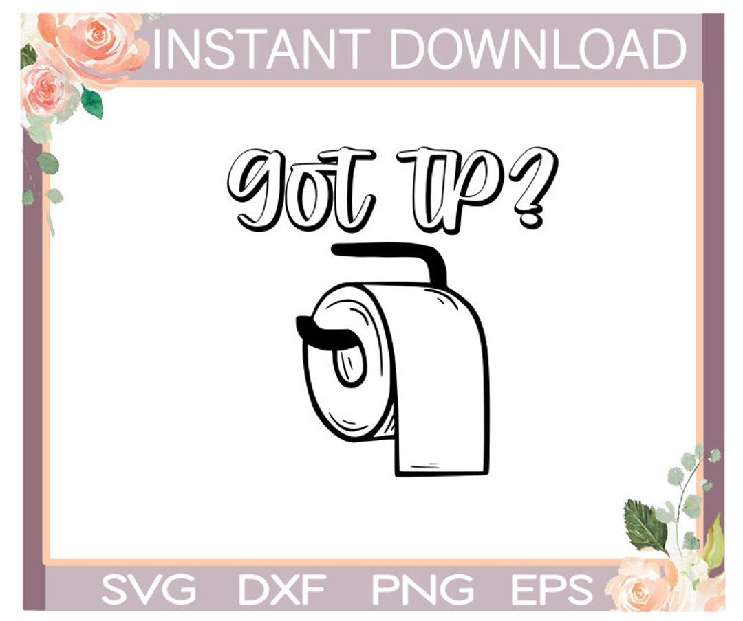 Got Tp Svg.tp Svg,quarantine Svg, Quarantine Birthday Svg.svg,svg Files ...