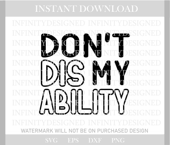 Disability Svgdont Dis My Ability Svgdisability Awareness - Etsy