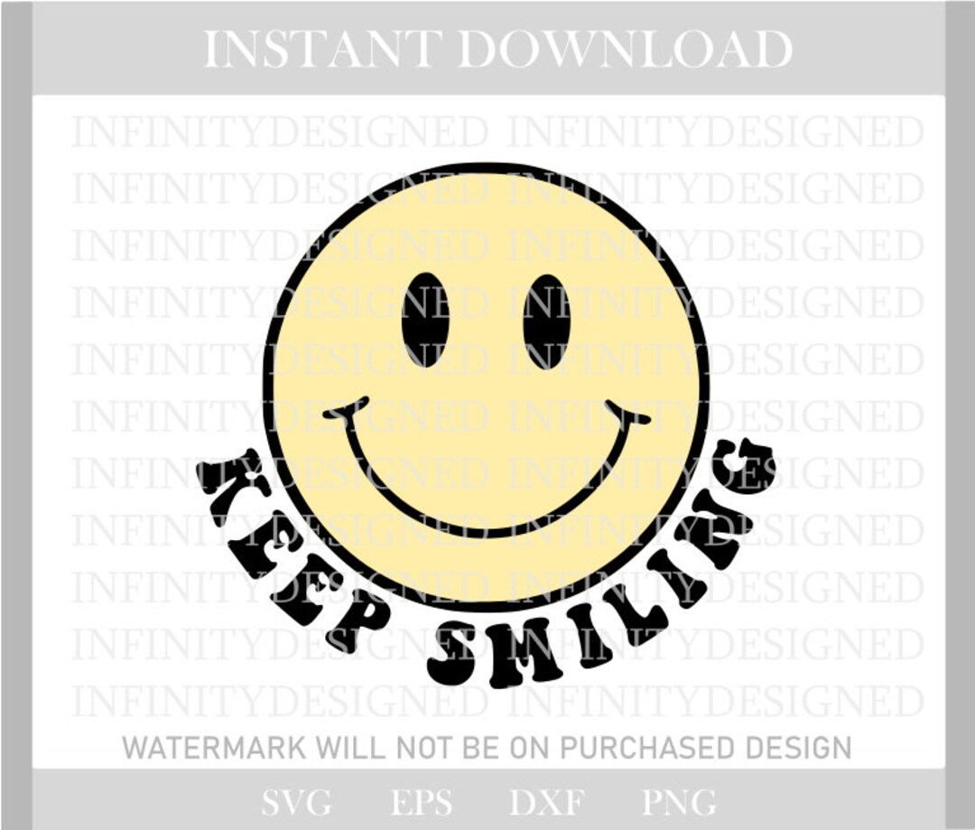 Keep Smiling Svg,keep Smiling Png,smile Svg,smile Png,smiley Face Svg ...