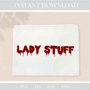 Period Bag Svg,period Svg,woman Svg,makeup Bag Svg,aunt Flo Svg,svg,svg ...