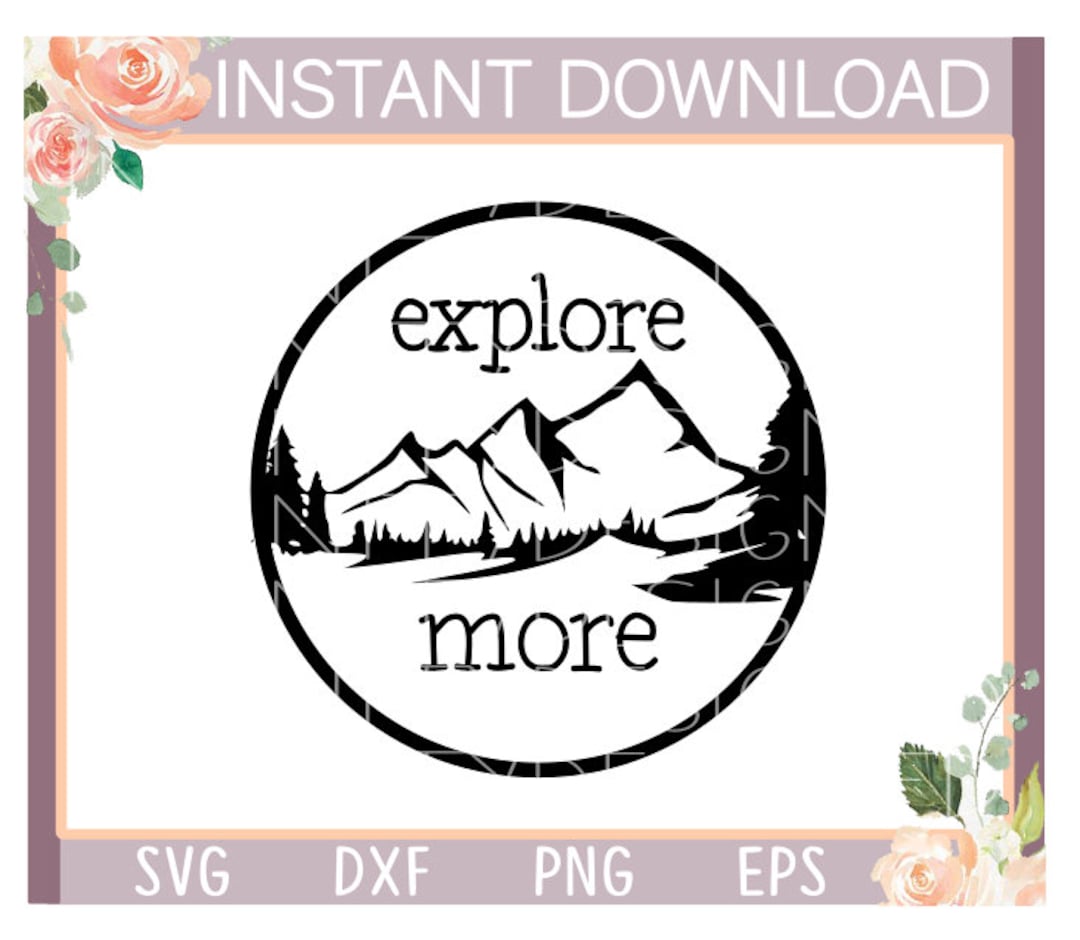 Explore Svg,adventure Svg,explore More Svg,travel Svg,camping Svg ...