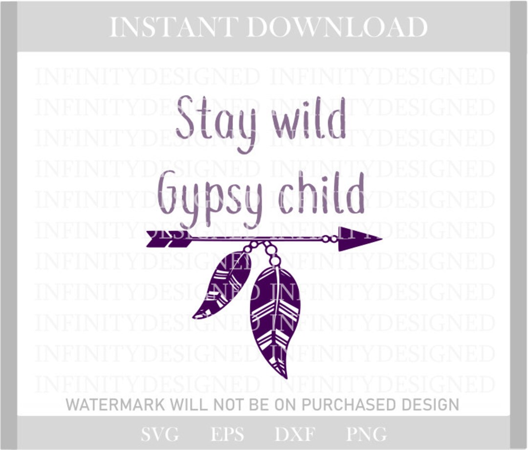 Gypsy Child Svg,gypsy Svg,wild Svg,stay Wild Svg,svg Sayings,svg Quotes ...