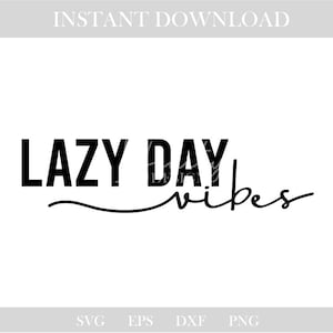 Lazy Day Svg,lazy Svg,relax Svg,self Care Svg,svg,svg Files,svg Files ...