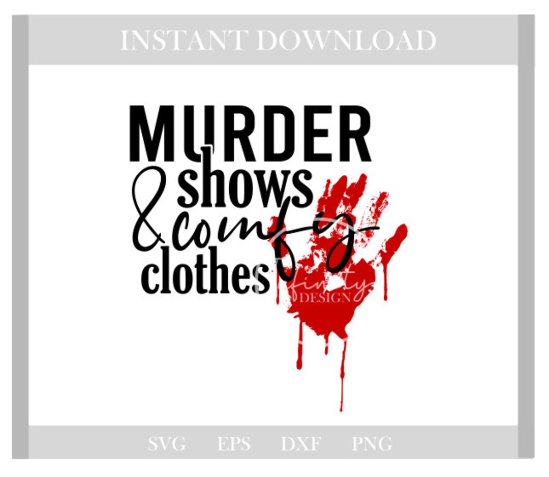 Crime Show Svg,murder Svg,murder Show Svg,crime Svg,mystery Svg,svg,svg ...
