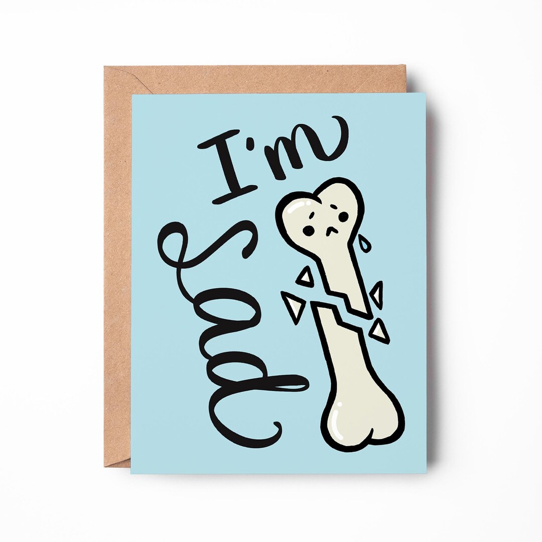Funny Broken Bone Get Well Card: I'm Sad Card - Etsy