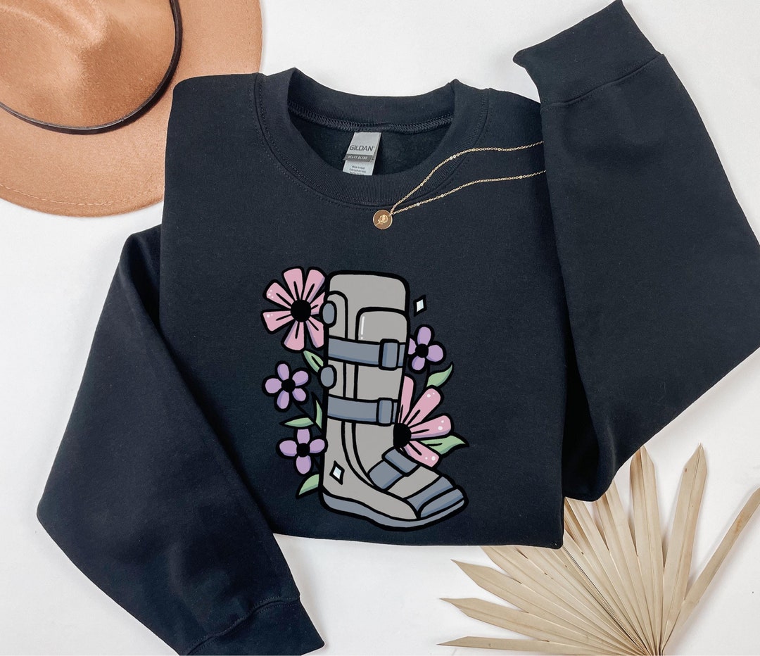 Broken Leg Sweatshirt, Walking Boot Floral Broken Ankle Gift, Get Well ...
