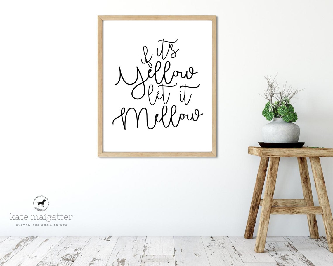 If It's Yellow Let It Mellow Funny Bathroom Print Toilet - Etsy