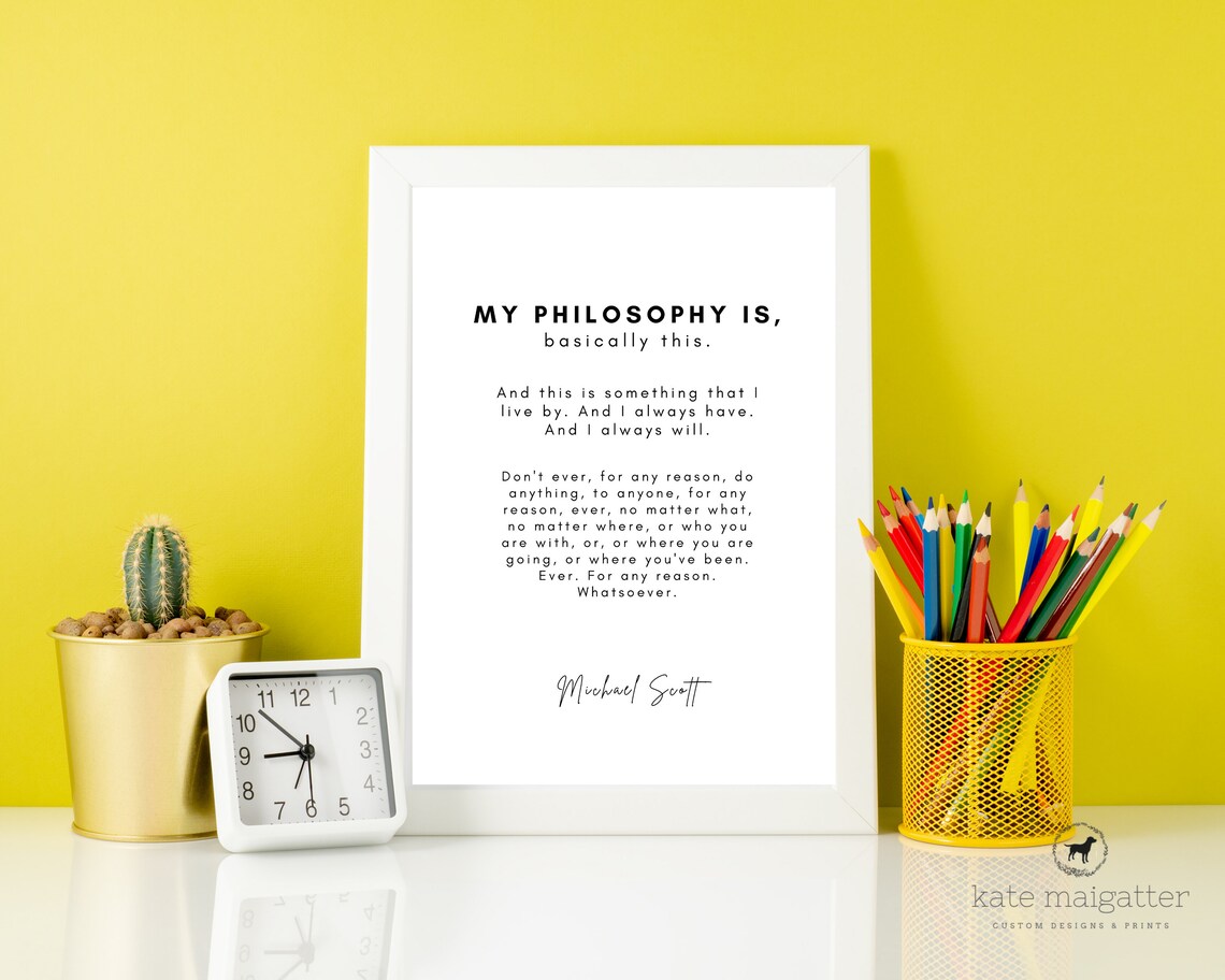 The Office TV Quote Michael Scott Philosophy Quote Michael | Etsy