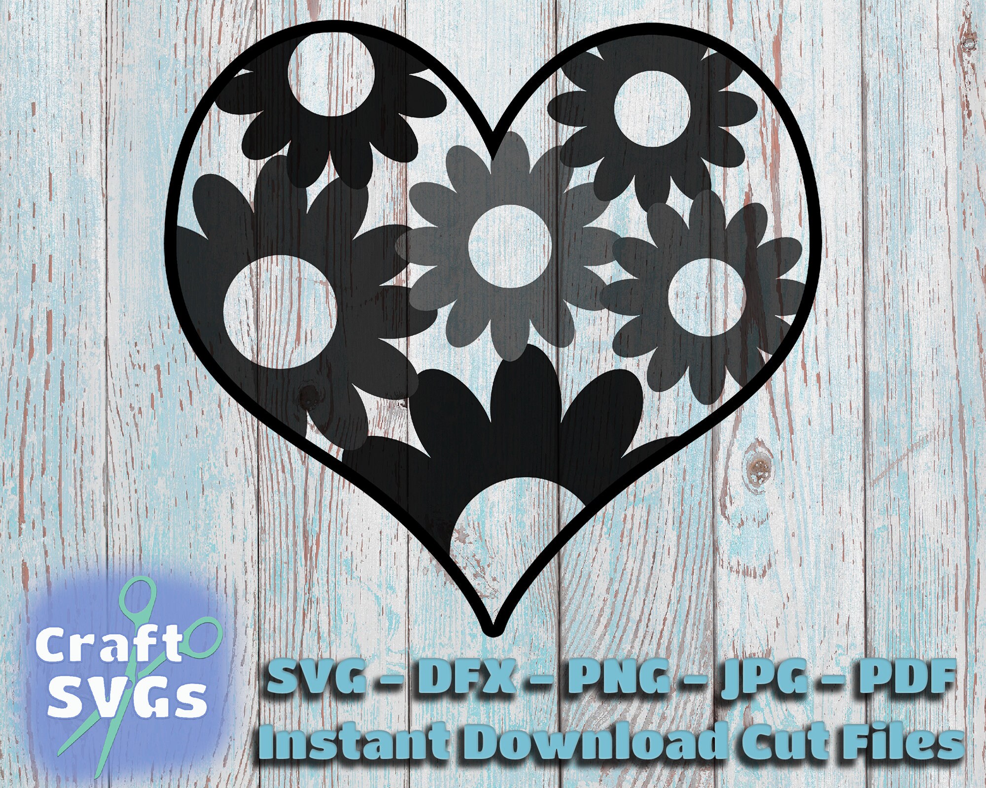 Daisy Heart SVG Valentine Svg Love Svg Sublimation Designs Downloads ...