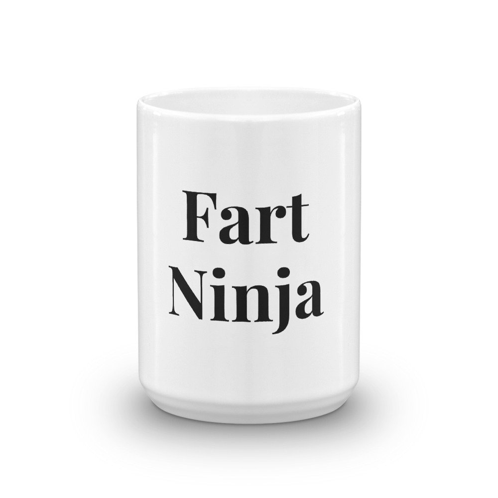 Fart Ninja Mug Funny Fart Mug Fart Gifts Gifts for Men - Etsy