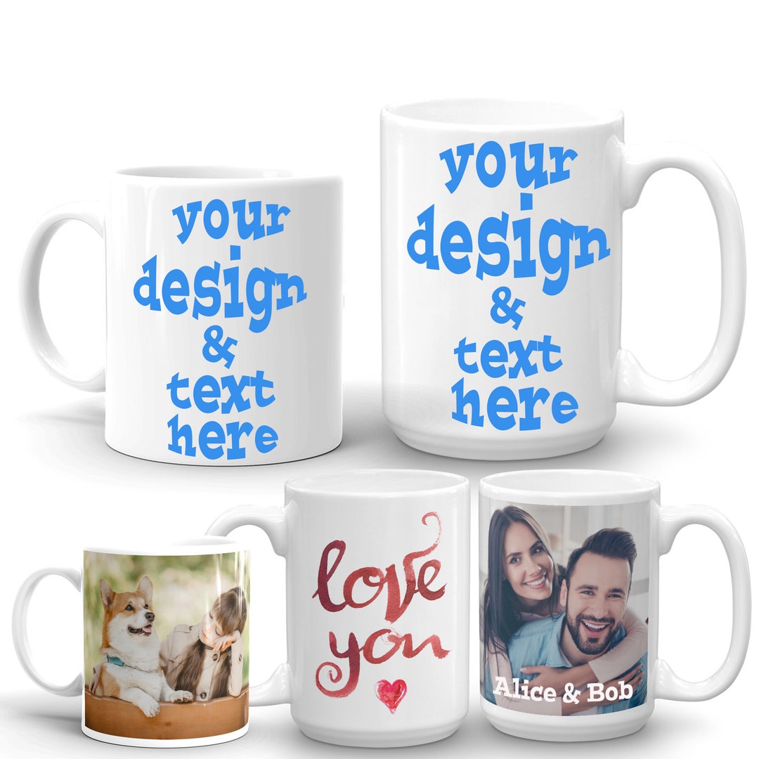 Personalized Mugs, Custom Your Text, Logo, Photo, Design. Design Your ...