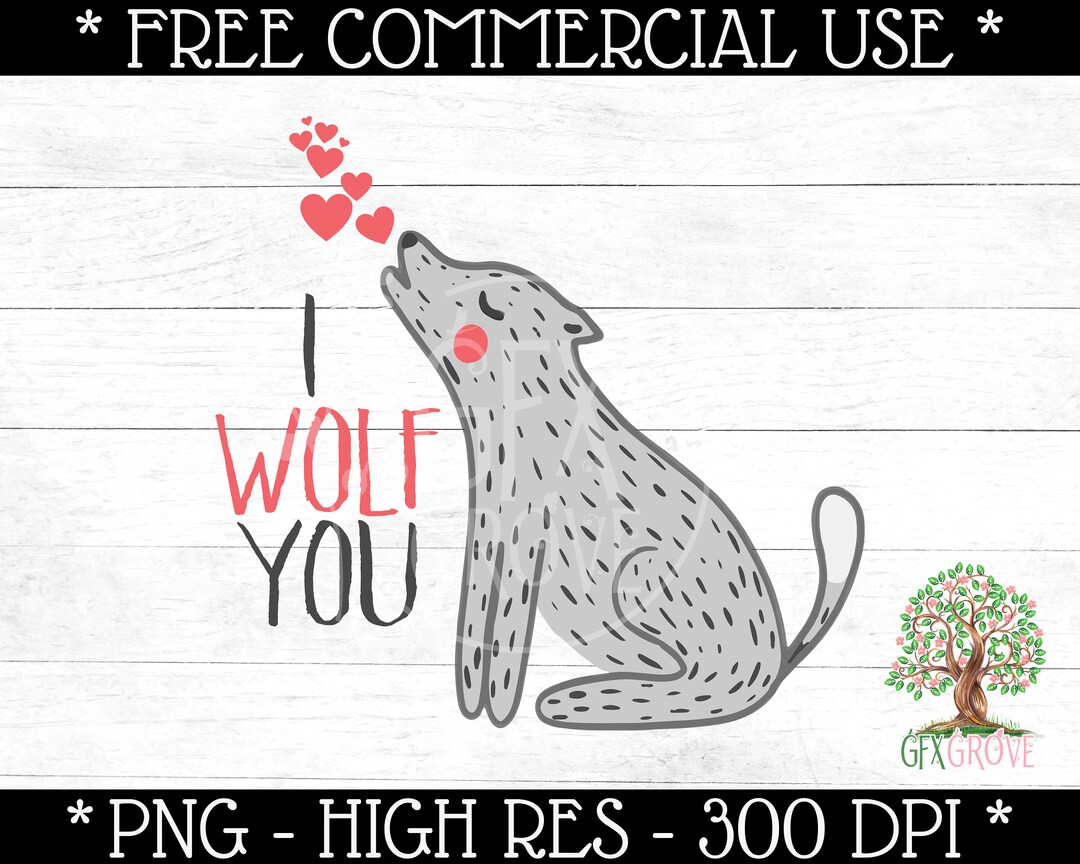 I Wolf You Print File - I Wolf You Clipart - Wolf Valentine Sublimation ...