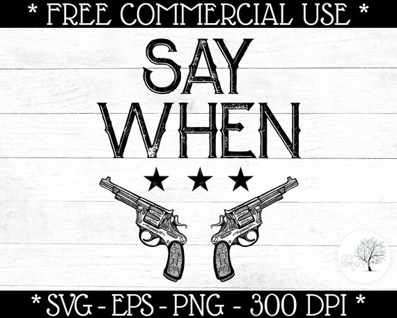 Doc Holiday Say When Print File Doc Holliday SVG Doc | Etsy