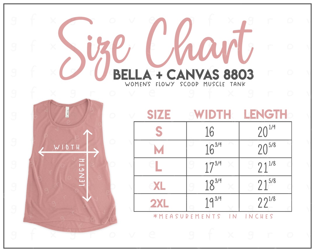 Bella + Canvas 8803 Size Chart • Bella Canvas Flowy Muscle Sleeve Tank ...