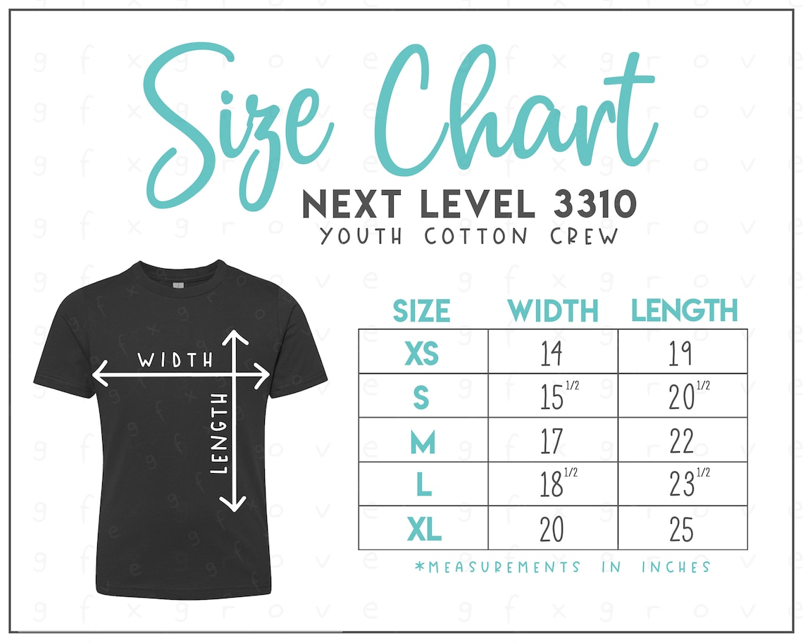 Next Level 3310 Size Chart • Next Level Youth Cotton Crew Size Chart • Next Level Youth T-shirt ...