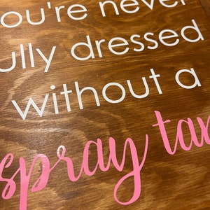 Spray Tan Business Sign, Salon Sign, Spray Tan Quote Sign, Spray Tan ...