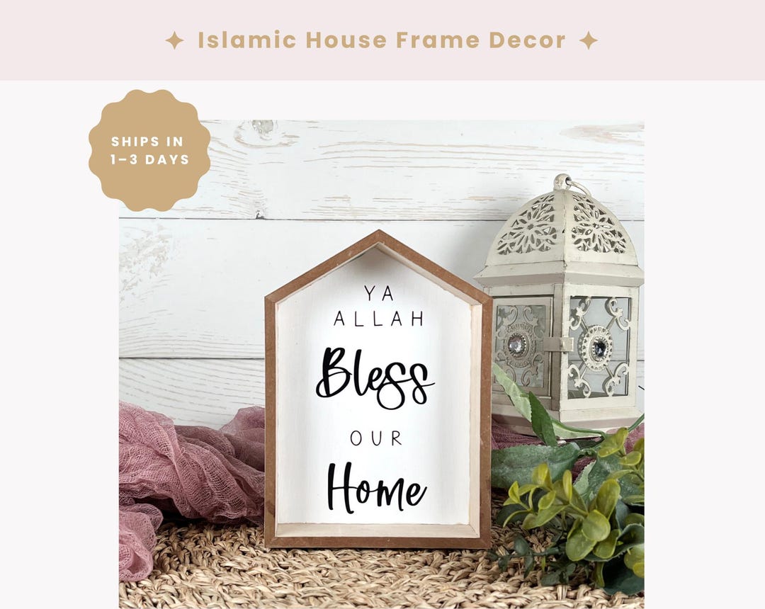 Islamic Home Decor | Ya Allah Bless Our Home Sign | House Shaped ...