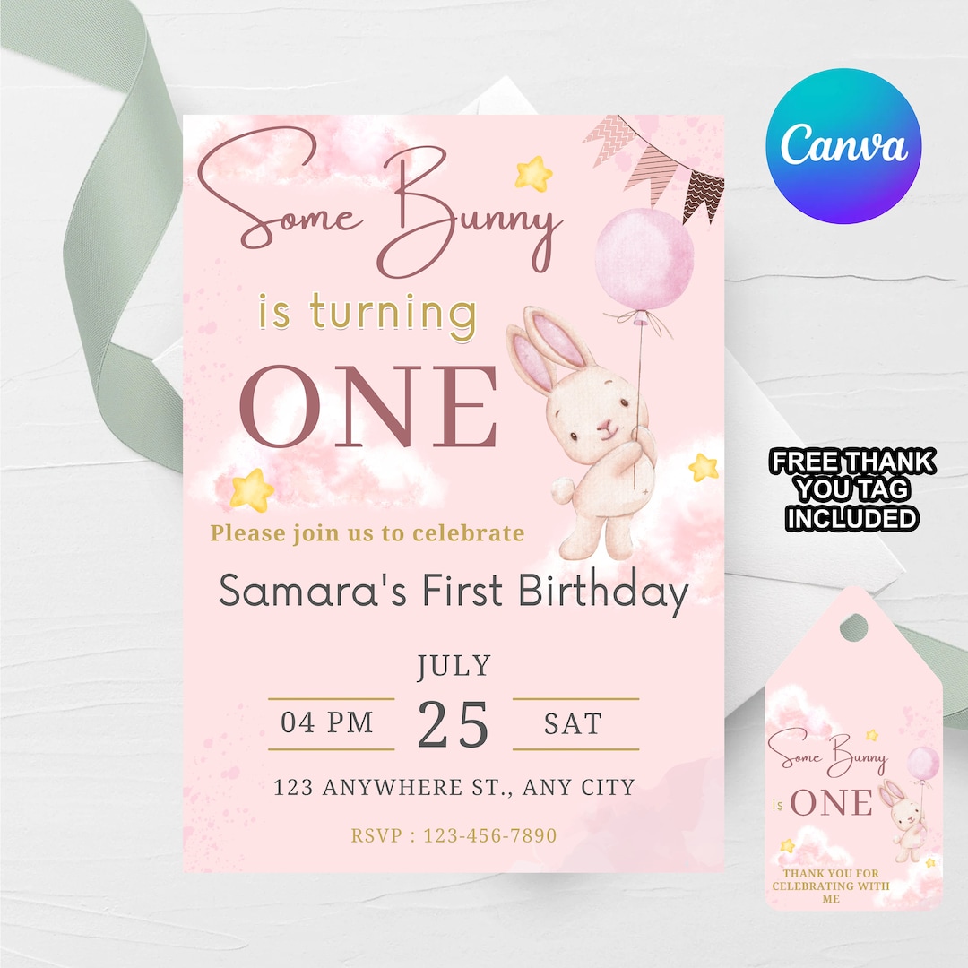 Editable Some Bunny is One Invitation, Some Bunny is Turning One Invite ...