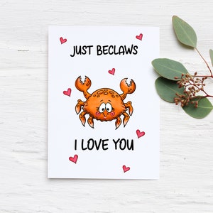 Just Beclaws I Love You Crab Pun Card, Funny Valentines Card, Just ...