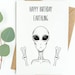Happy Birthday Earthling Card, Funny Alien Birthday Card, Alien Gift - Etsy
