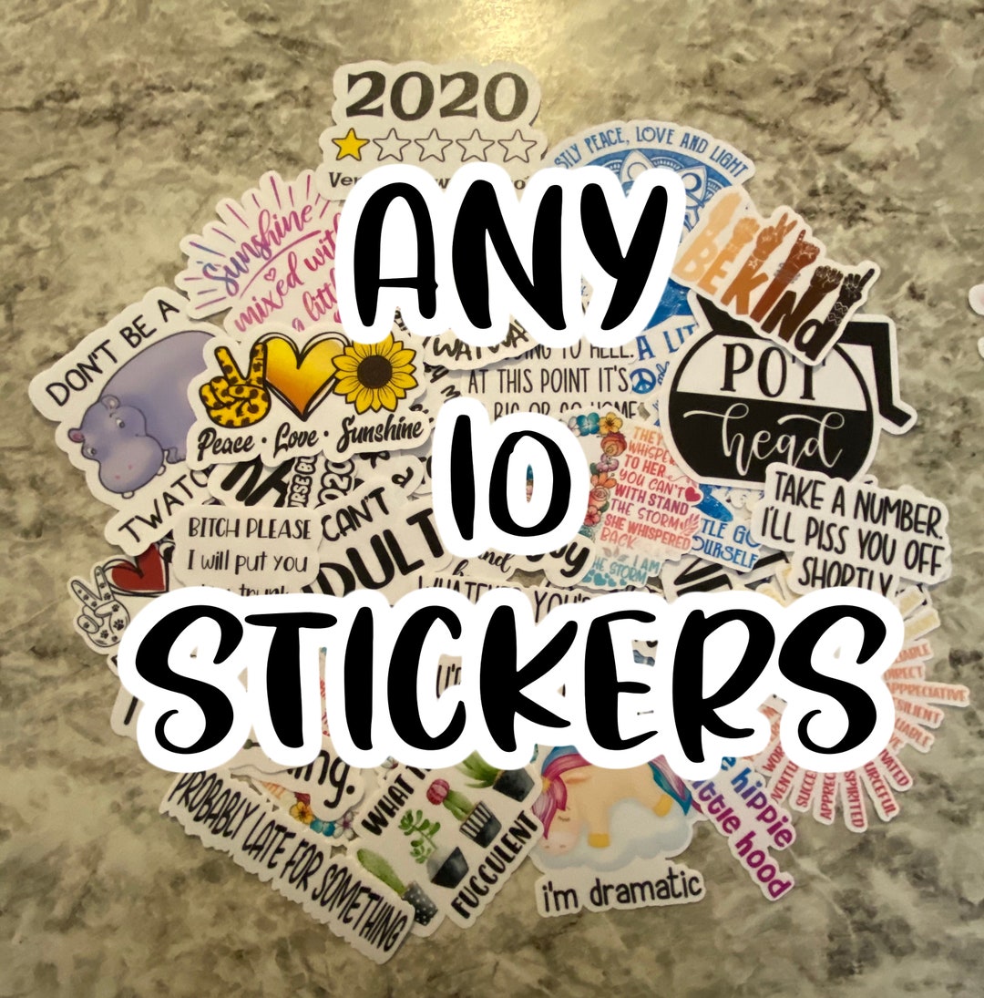 Any 10 Stickers, Sticker Pack Bundle, Choose Your Own Sticker Bundle ...