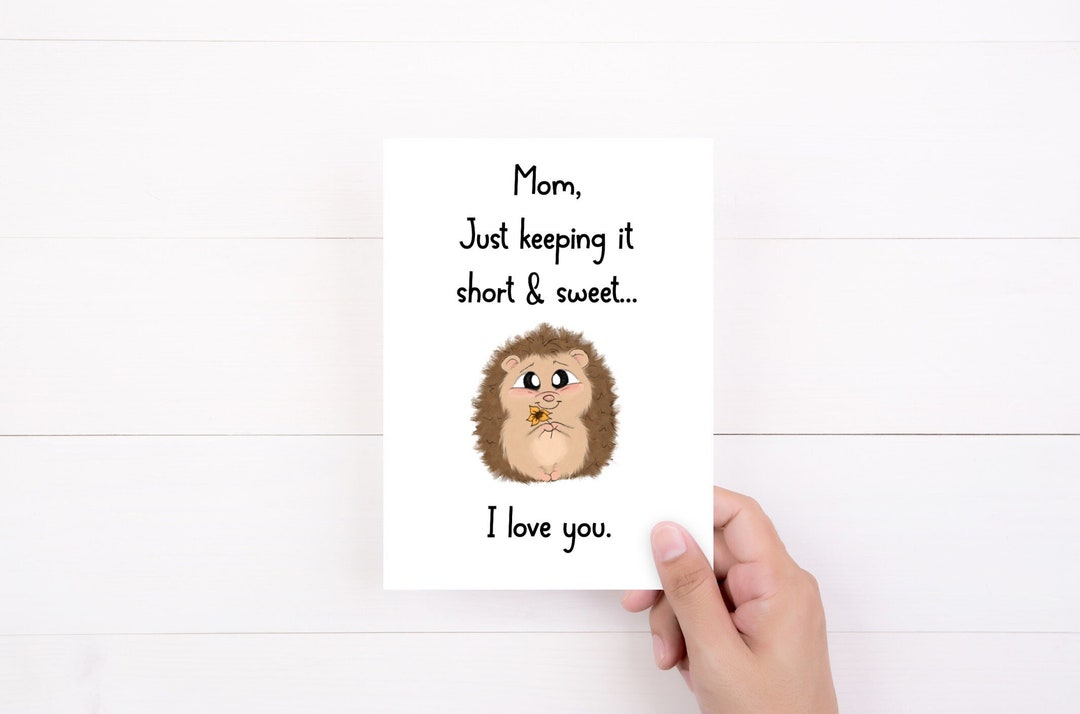 I Love You Mom Card, Mother's Day Card, Keeping It Short and Sweet ...
