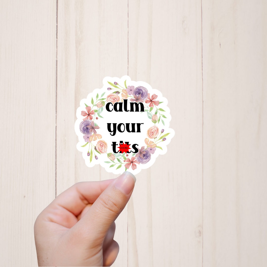 Pegatinas divertidas e inapropiadas, Calma tus tetas, Humor para ...