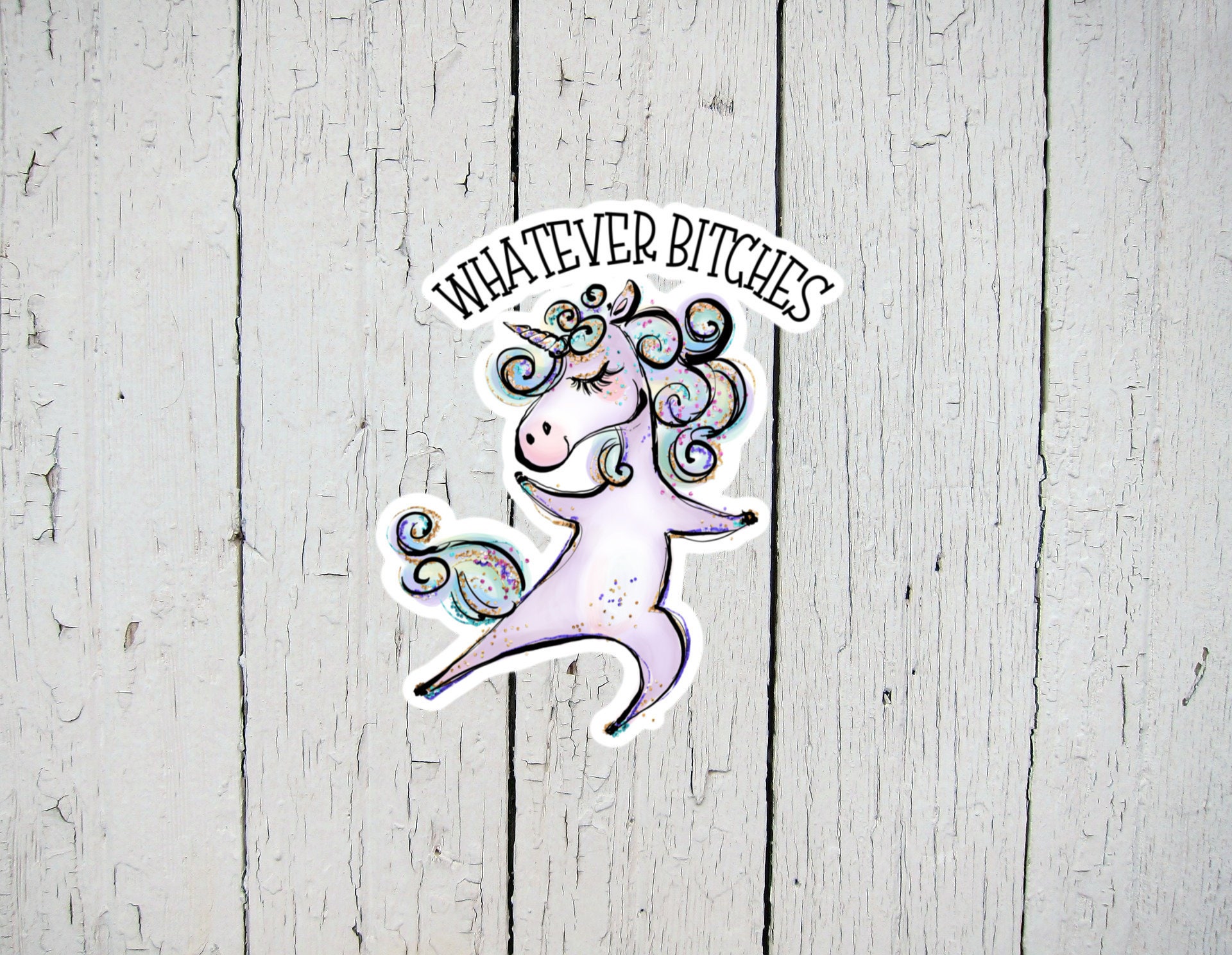 Whatever Bitches Unicorn Sticker Funny Inappropriate Sticker - Etsy
