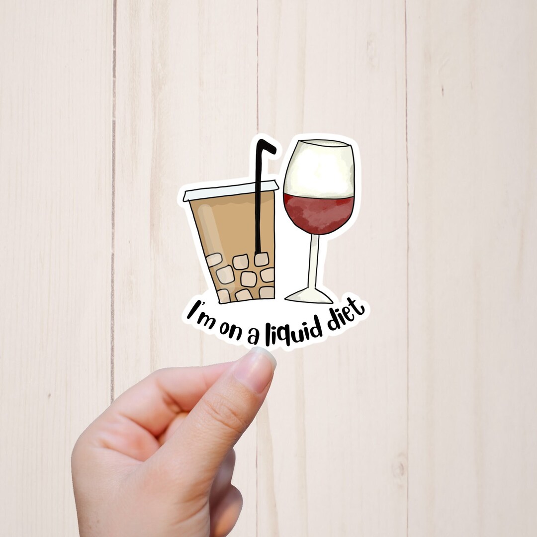 Funny Stickers, I'm on A Liquid Diet, Coffee and Wine, Sarcastic ...