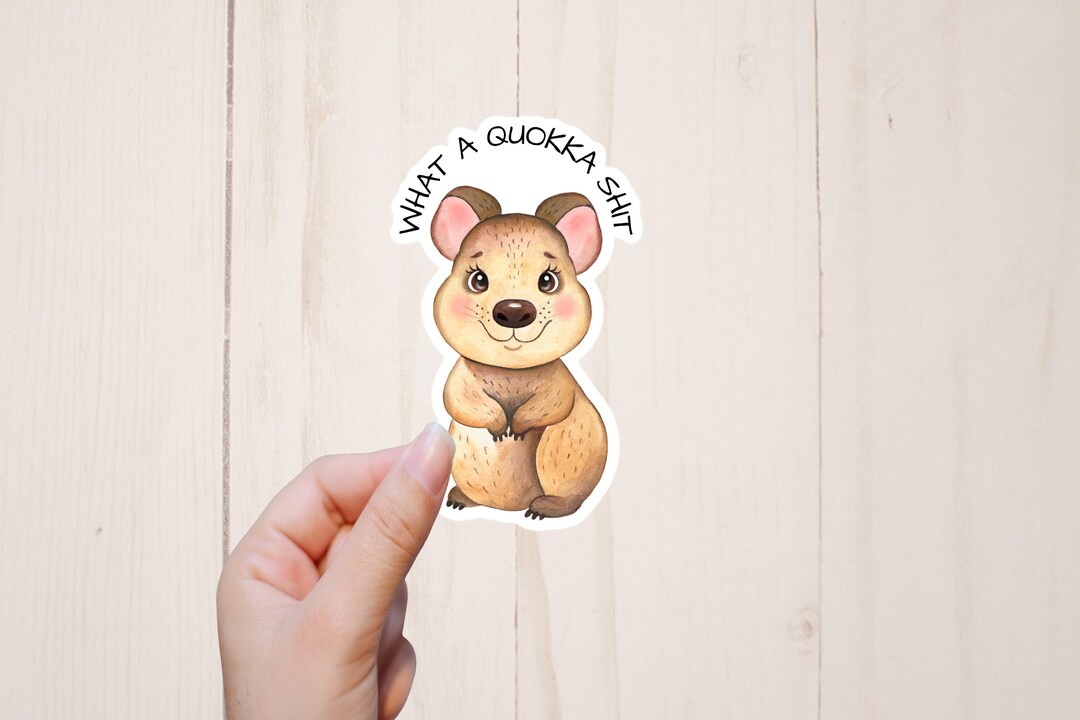 Quokka Sticker Animal Puns What A Quokka Shit Funny - Etsy