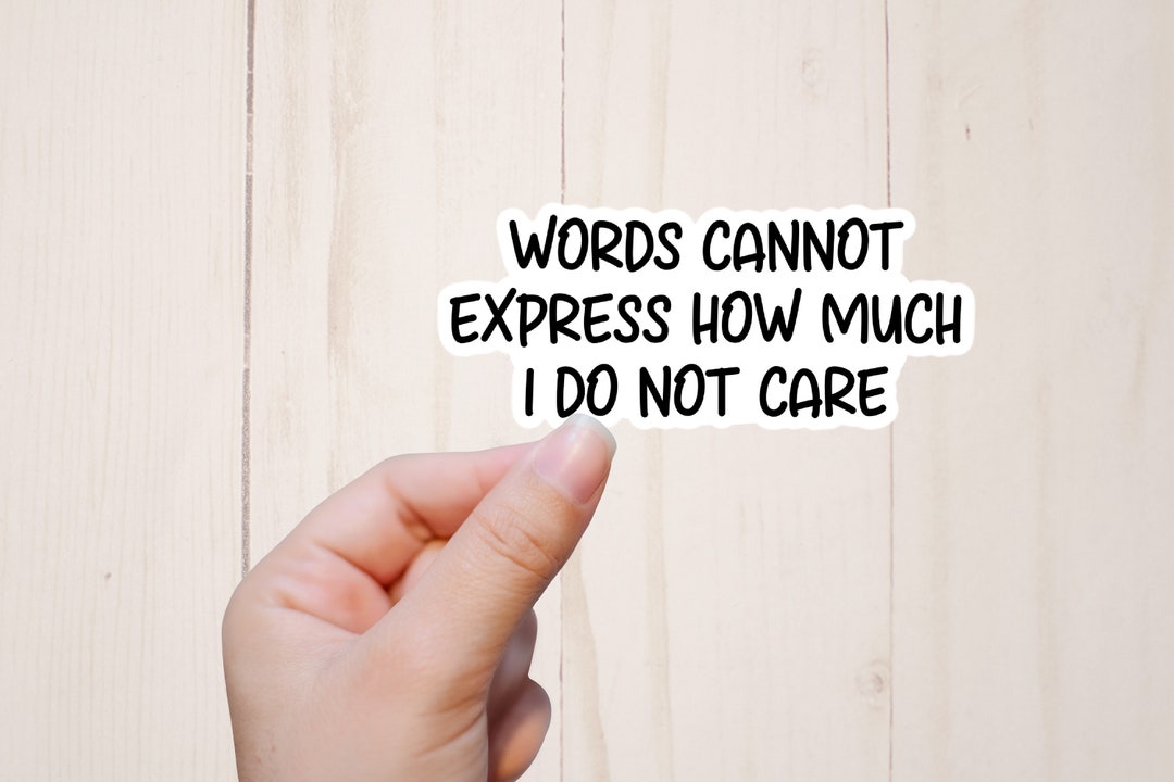 Funny Inappropriate Stickers, Words Cannot Express How Much I Do Not ...
