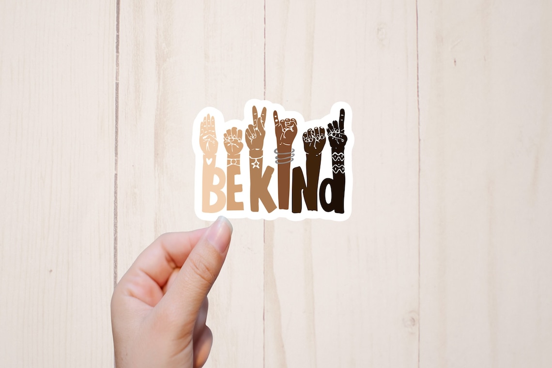 Be Kind Sign Language Sticker Kindness Diversity Sticker | Etsy