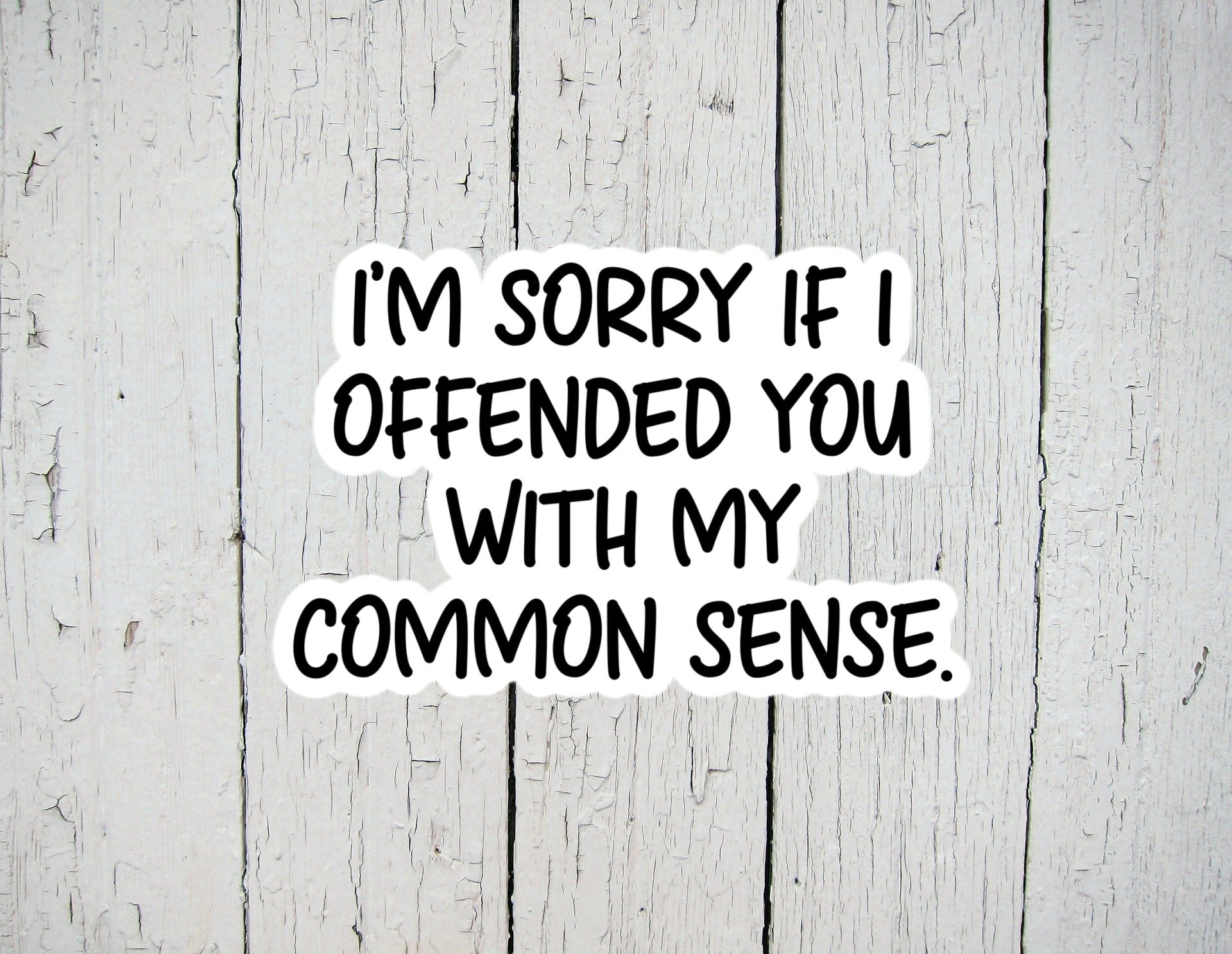 Sarcastic Sticker I'm Sorry If I Offended You With My - Etsy