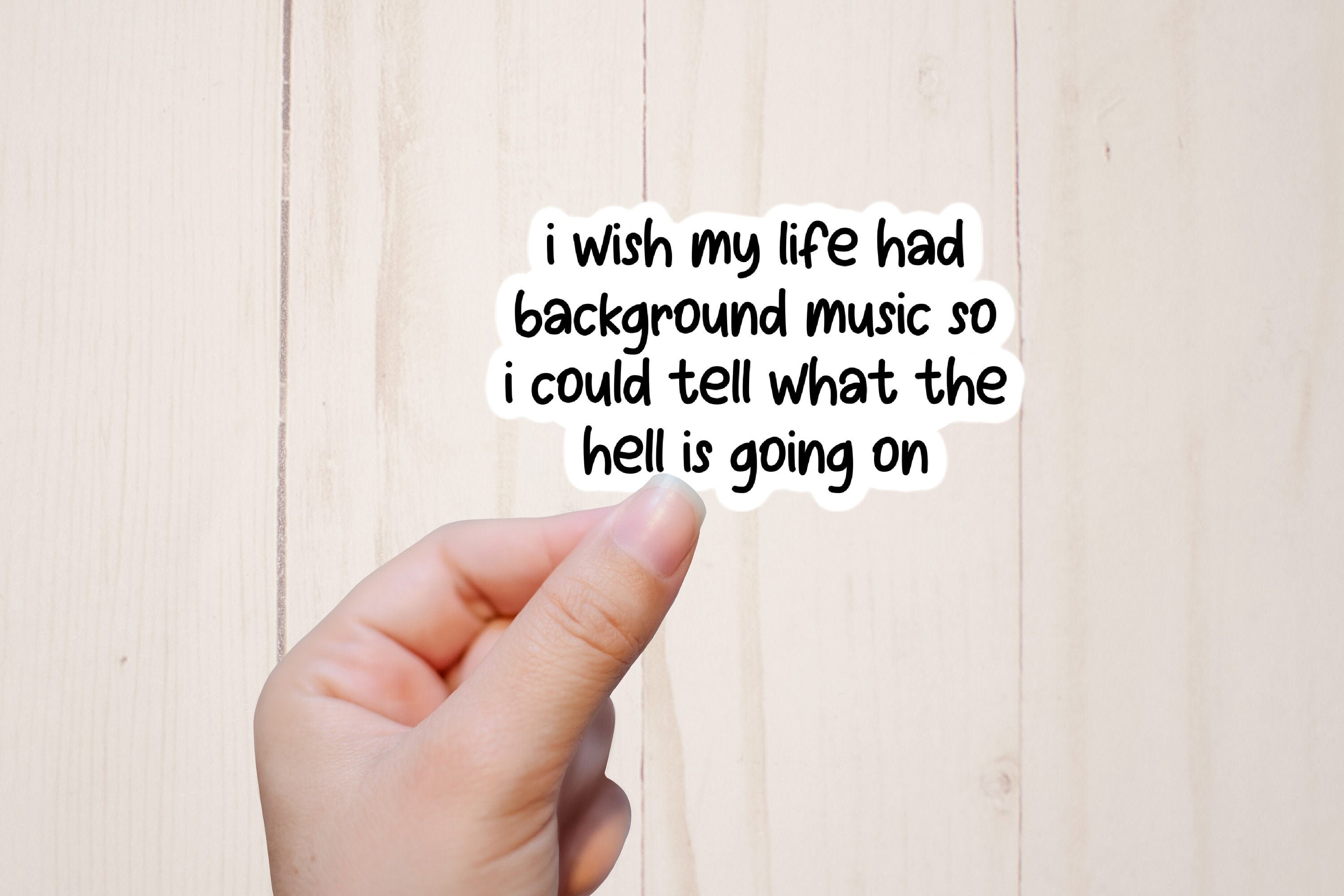 I Wish My Life Had Background Music Sticker Sarcastic - Etsy UK