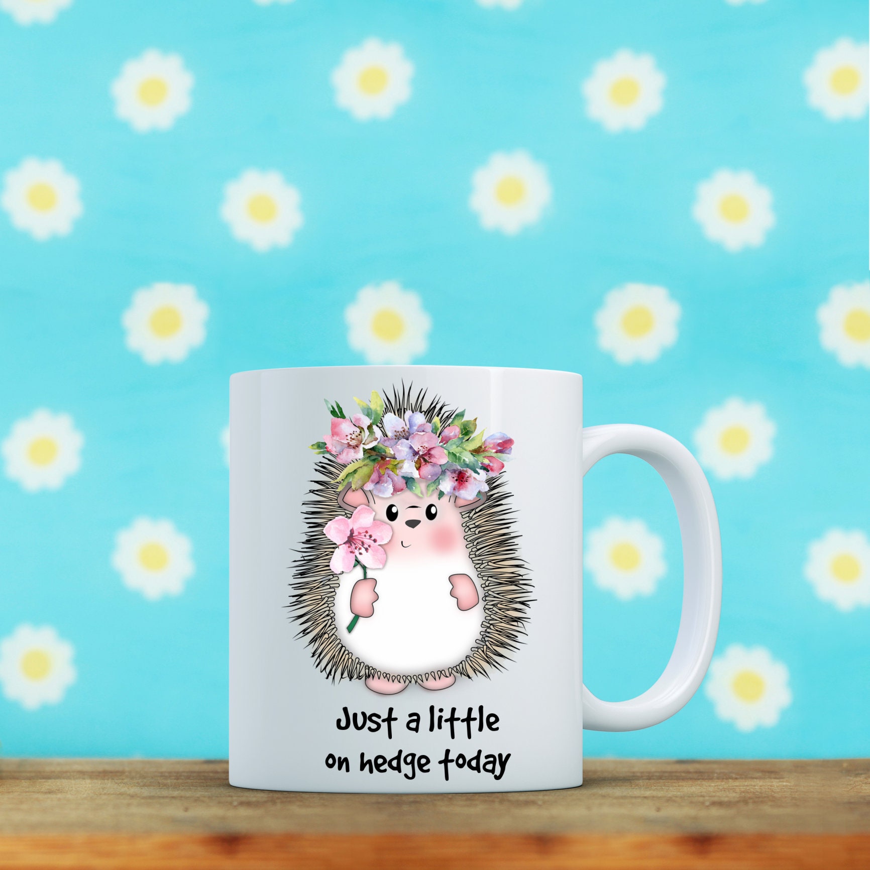 Cute Hedgehog Mug Just a Little on Hedge Today Animal Puns - Etsy UK
