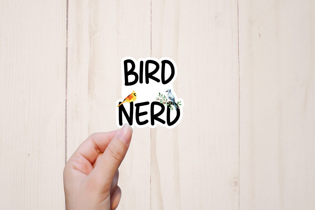 Bird Nerd Sticker, Bird Watching Sticker - Etsy