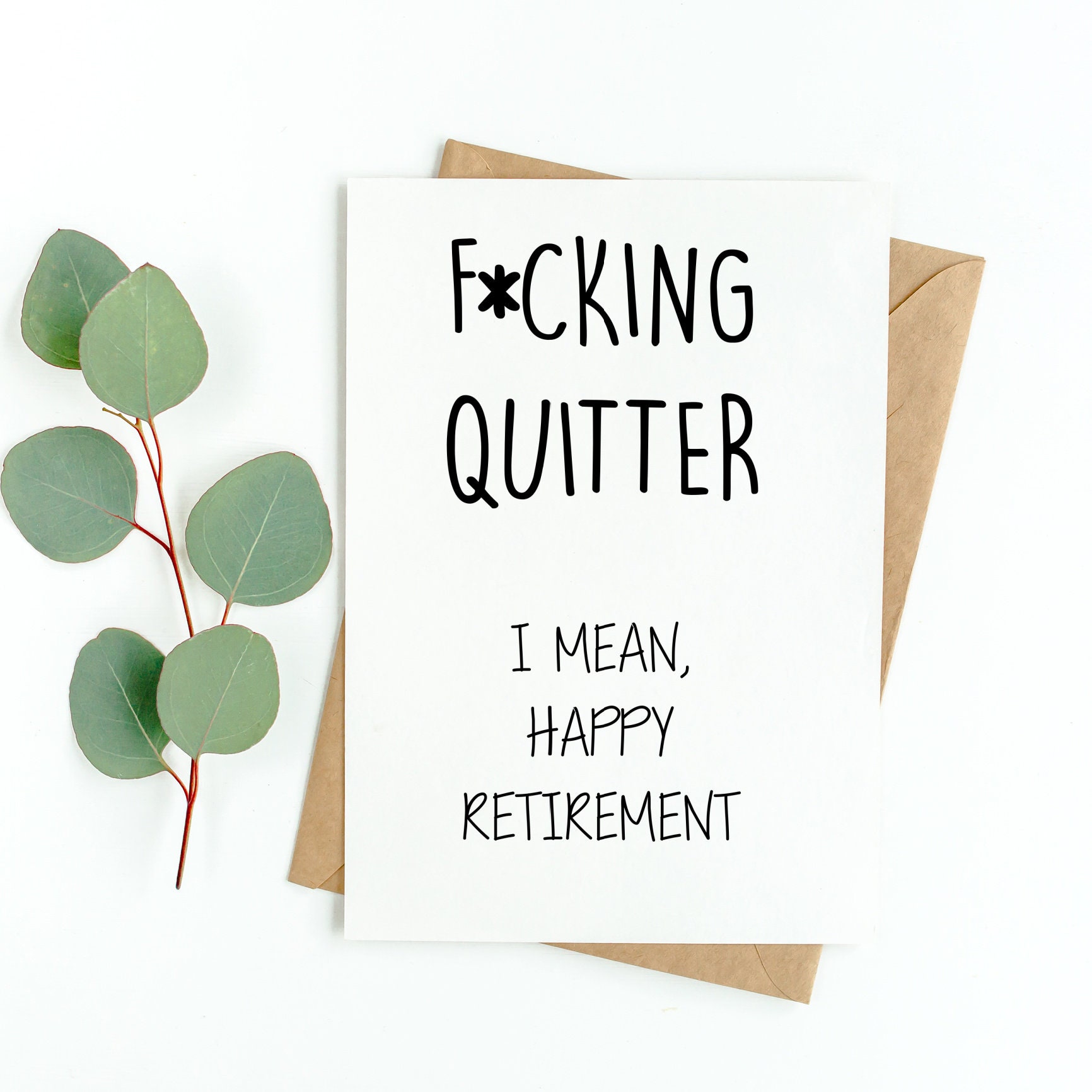 Happy Retirement Card, Fucking Quitter, Funny Cards, Mature Adult Humor ...