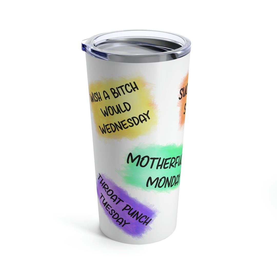 NSFW Days of the Week Tumbler, Mature Humor, Funny 20oz Insulated ...