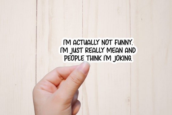 Sarcastic Stickers I'm Actually Not Funny Funny - Etsy