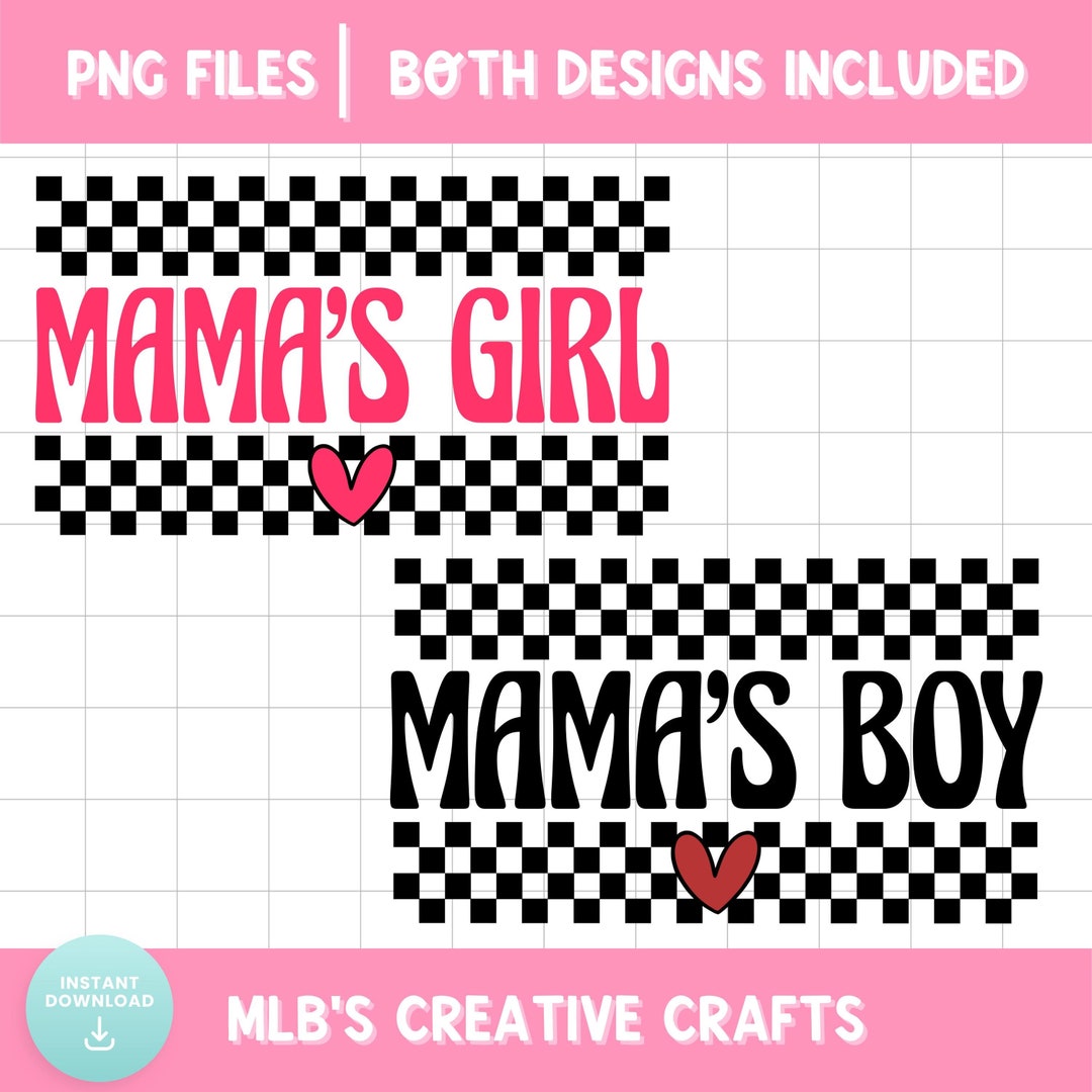 Mamas Girl Mamas Boy PNG | Valentine's Mamas Girl PNG | Valentine's ...