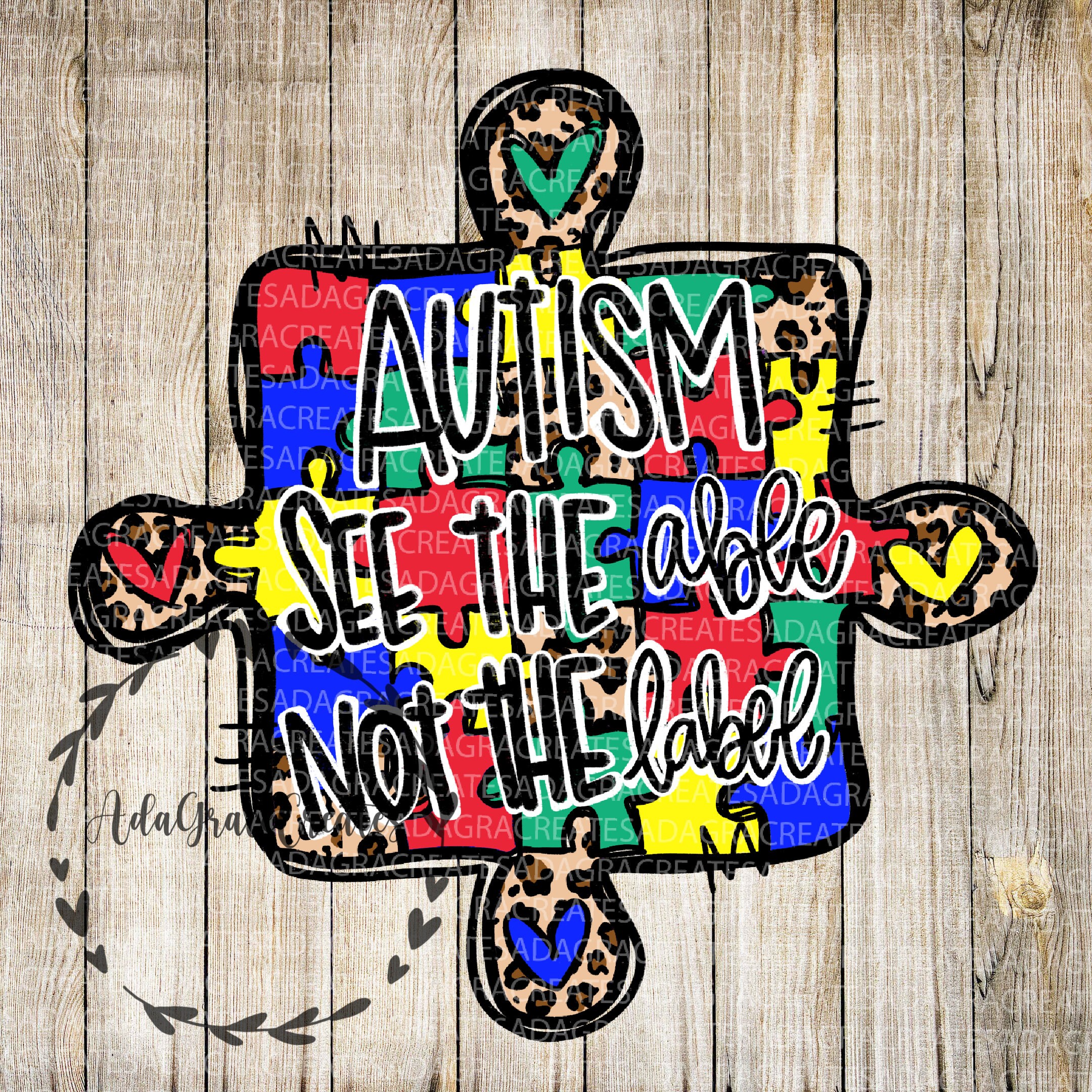 Autism see the able not the label Autism Awareness Autism | Etsy
