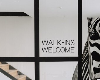 Walk Ins Welcome - Etsy