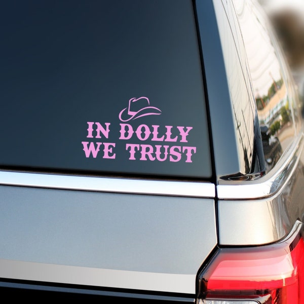In Dolly We Trust Car Decal - Etsy