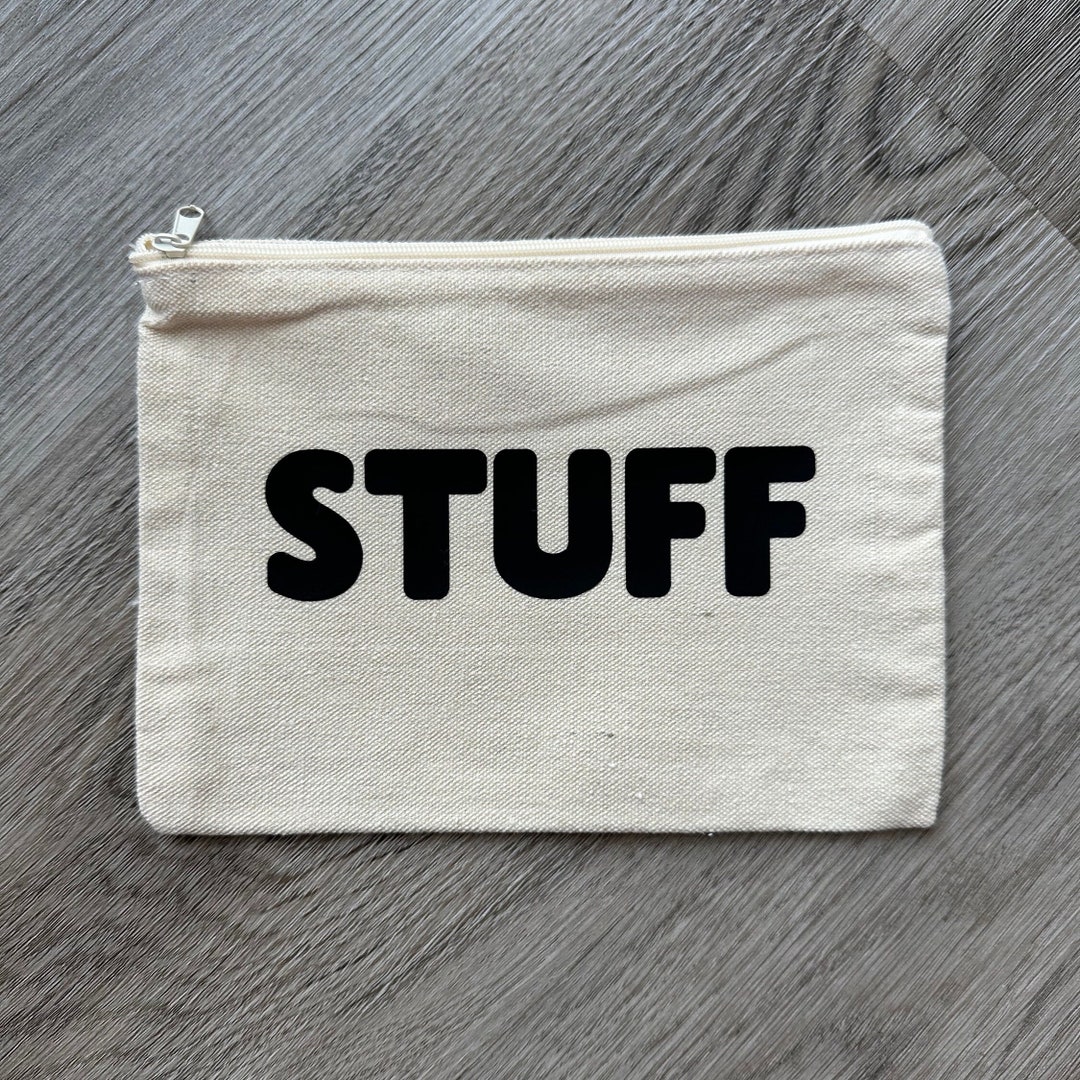 Stuff Zipper Bag - Canvas Pouch, Tote, Travel, Makeup Bag, Quote - Etsy
