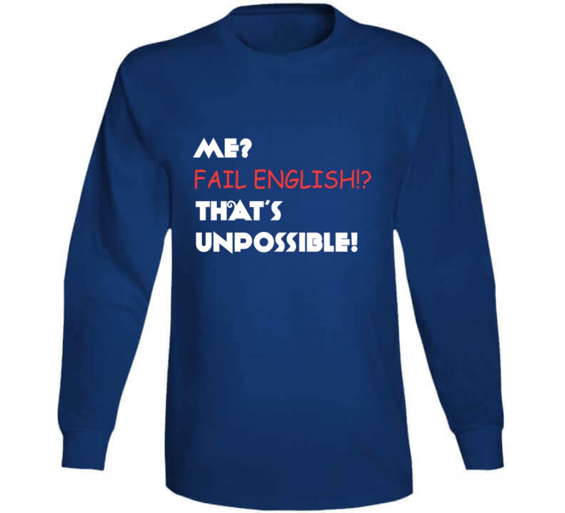 Me Fail English Thats Unpossible Funny Grammer T T Etsy