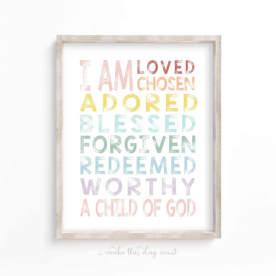 I Am a Child of God Print, I Am Loved, Positive Affirmations, Poster ...