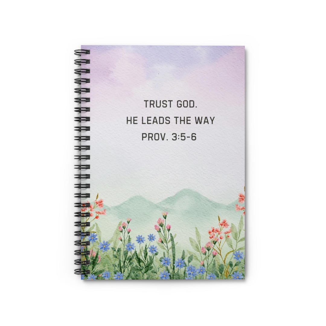 Trust God Proverbs 3:5-6 Floral Notebook | Spiral Ruled Journal - Etsy