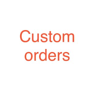 Custom Orders - Etsy