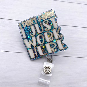 I Don't Know I Just Work Here Badge Reel, Badge Reel Cute, Badge Reel ...